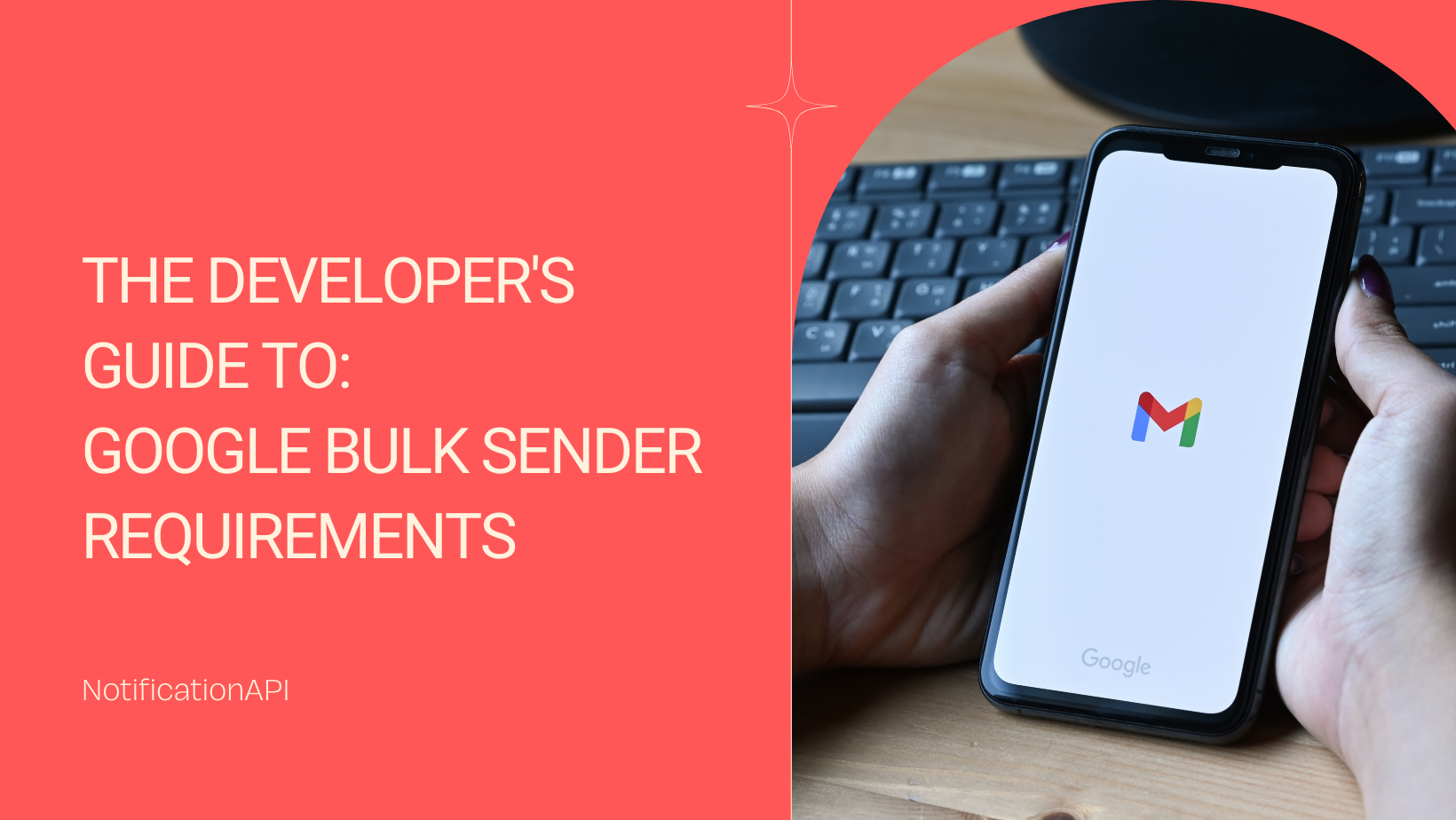 The Developer's Guide to Google Bulk Sender Requirements